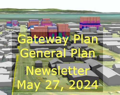 Gateway Plan and General Plan Updates - Newsletter - May 27, 2024 ...